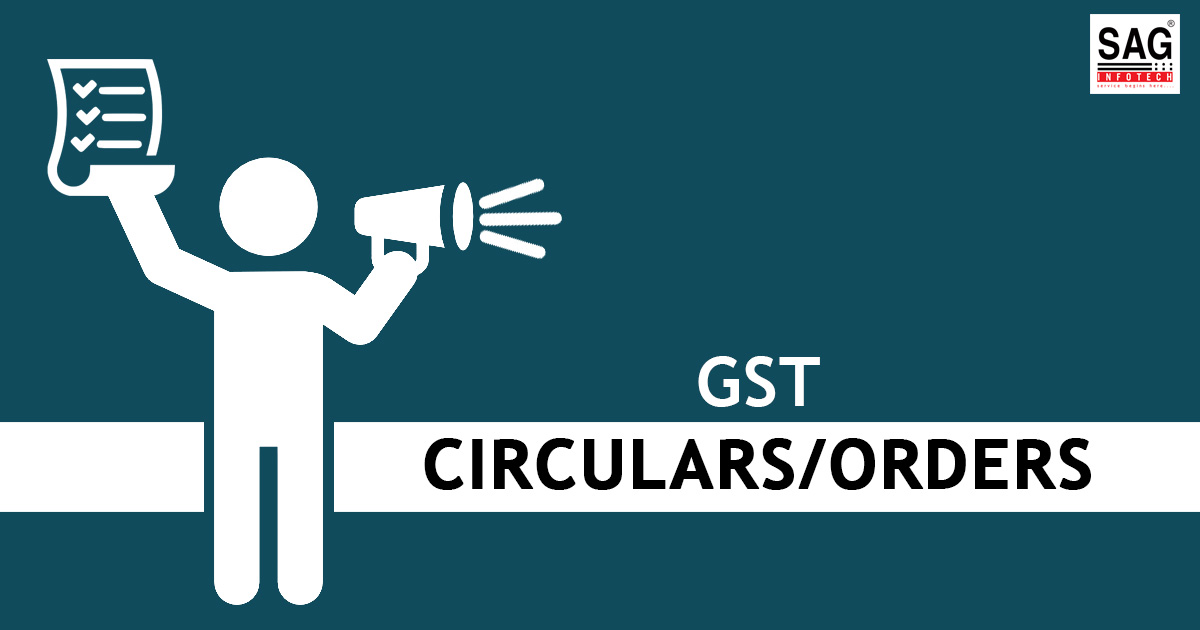 GST Circulars/Orders: Latest Official Updates Over GST Portal India