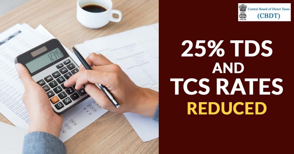CBDT Reduced 25 Percent TDS and TCS Rates on 23 Items | SAG Infotech