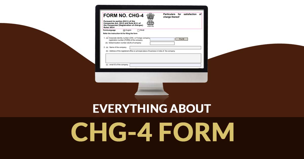 Easy Way To File CHG 4 Form For Satisfaction Of Charges Easy Way To File CHG 4 Form For Satisfaction Of Charges
