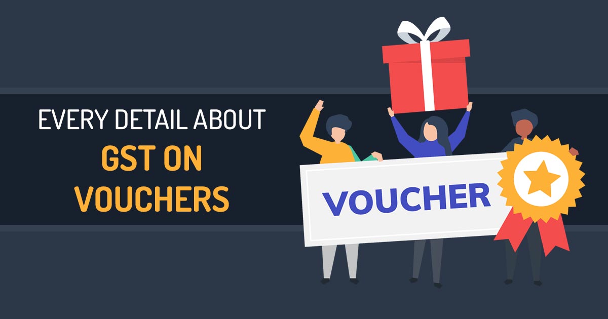 Totally Solved GST Taxability On Vouchers With Current Rate