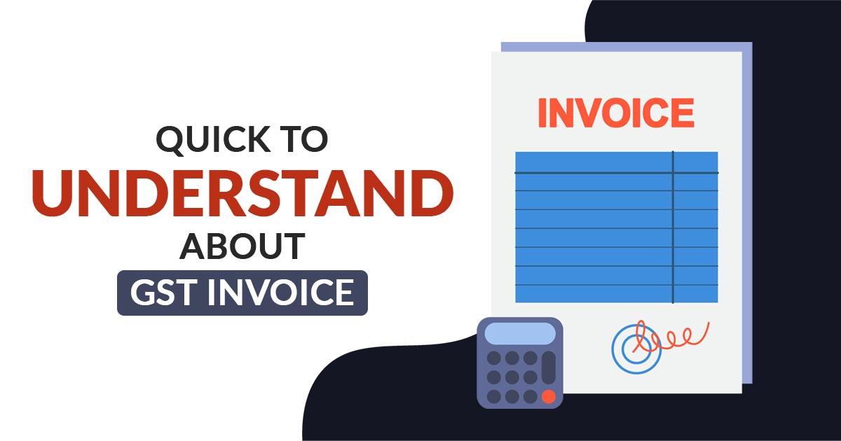 Full Guide To GST Invoice With Information Correct Format Full Guide To GST Invoice With Information Correct Format