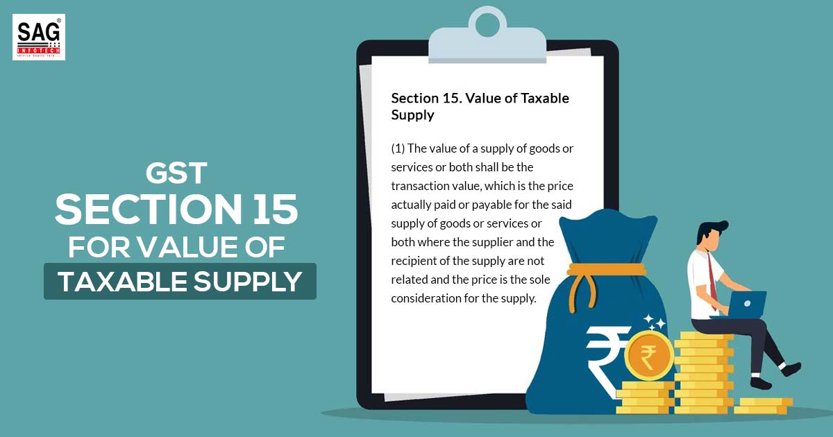 Brief Guide To GST Section 15 For Value Of Taxable Supply Brief Guide To GST Section 15 For Value Of Taxable Supply